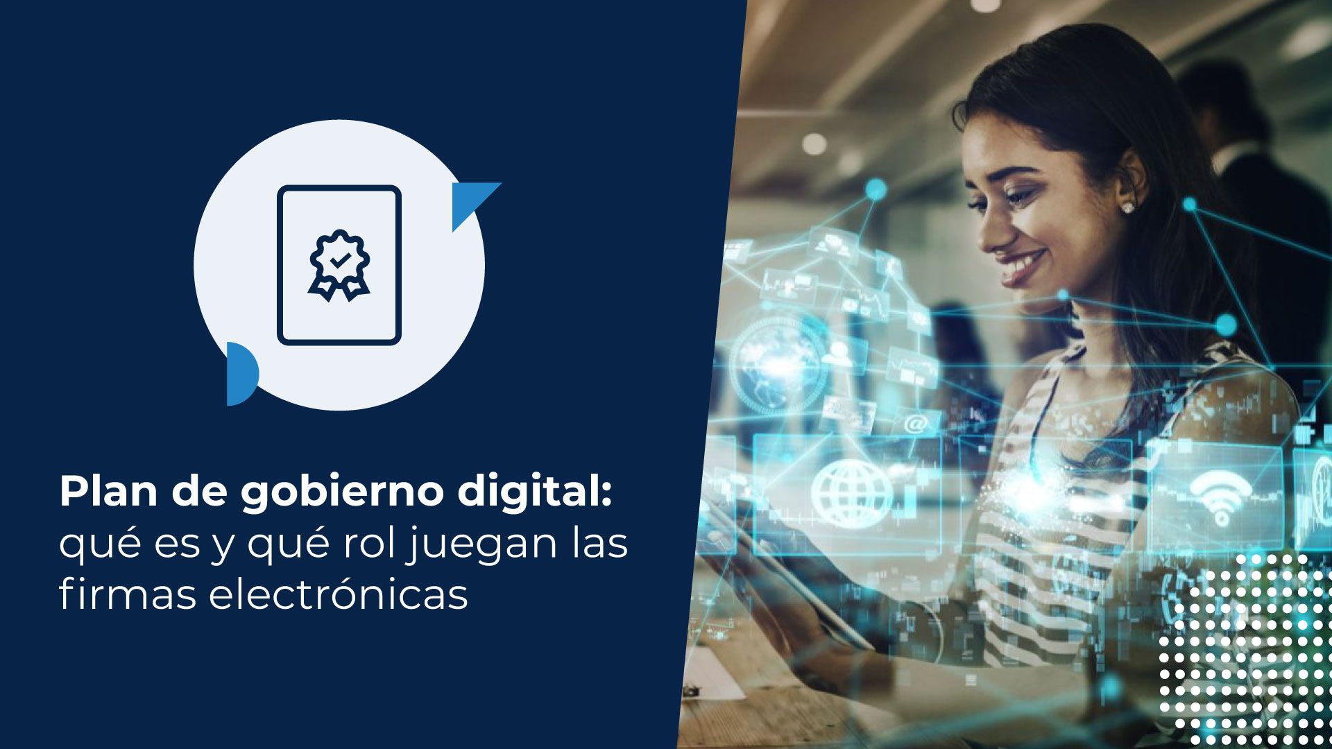 Plan de gobierno digital: qué es y qué rol juegan las firmas electrónicas - Acepta Peru