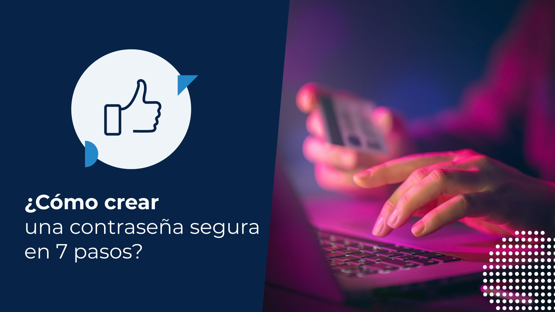 Cómo crear una contraseña segura en 7 pasos - Acepta