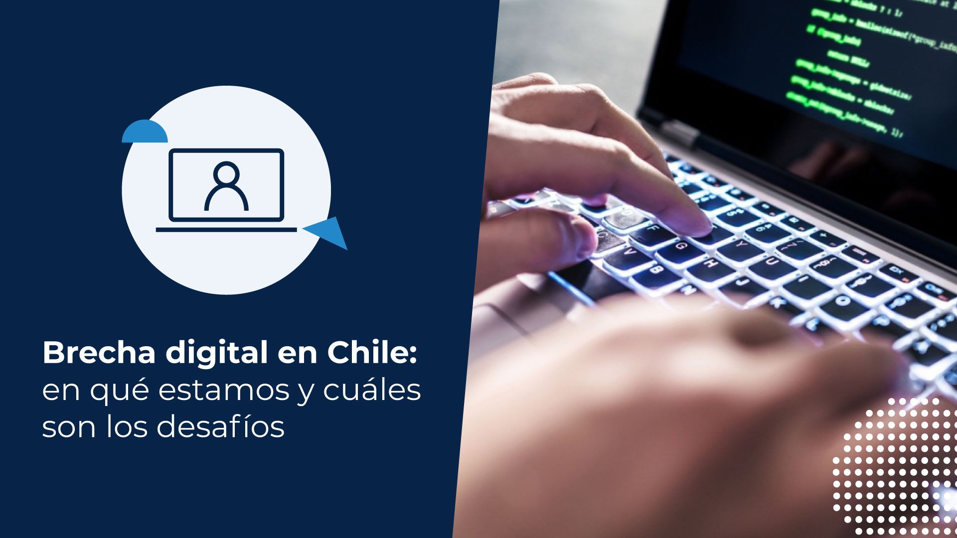 Brecha digital en Chile: en qué estamos y cuáles son los desafíos - Acepta Chile