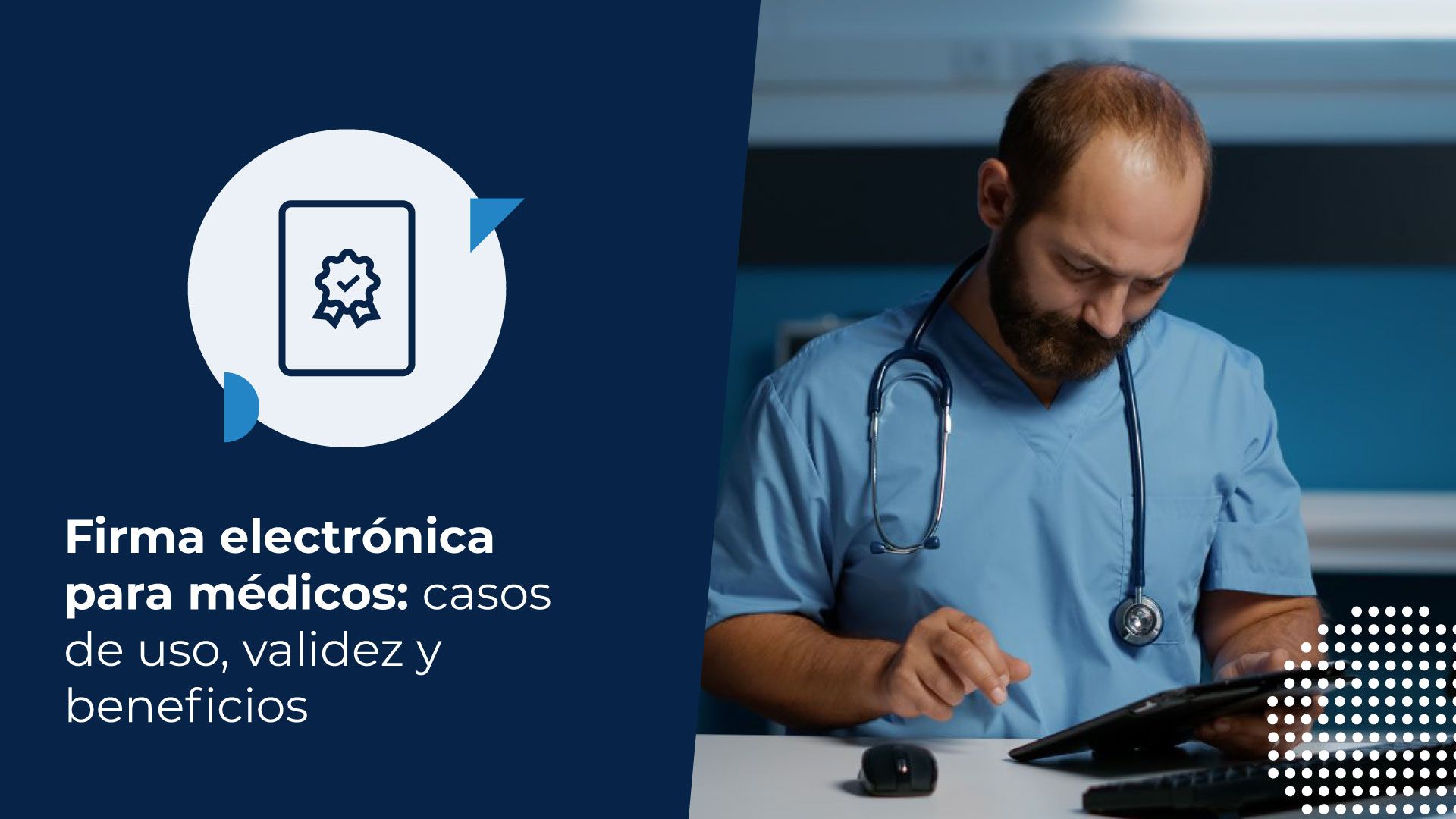 Firma electrónica para médicos: casos de uso, validez y beneficios ...