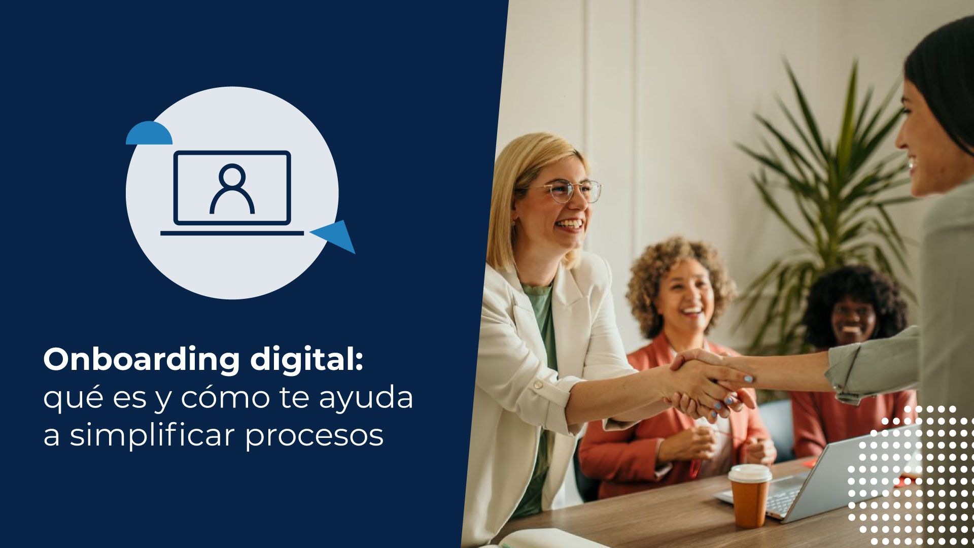 Onboarding digital: qué es y cómo te ayuda a simplificar procesos - Acepta Chile